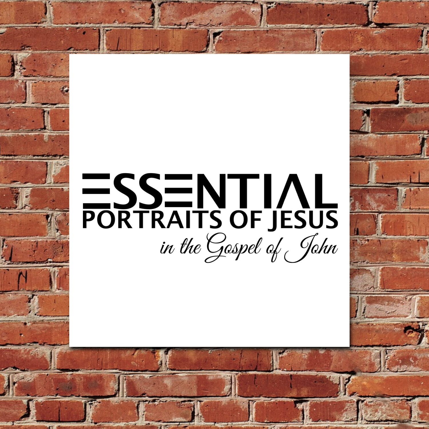 Sermon Series: Essential Portraits of Jesus in the Gospel of John ...